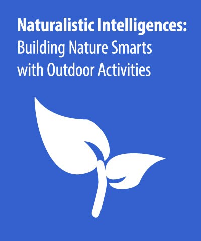 Educational Outdoor Activities to Build Nature Smarts